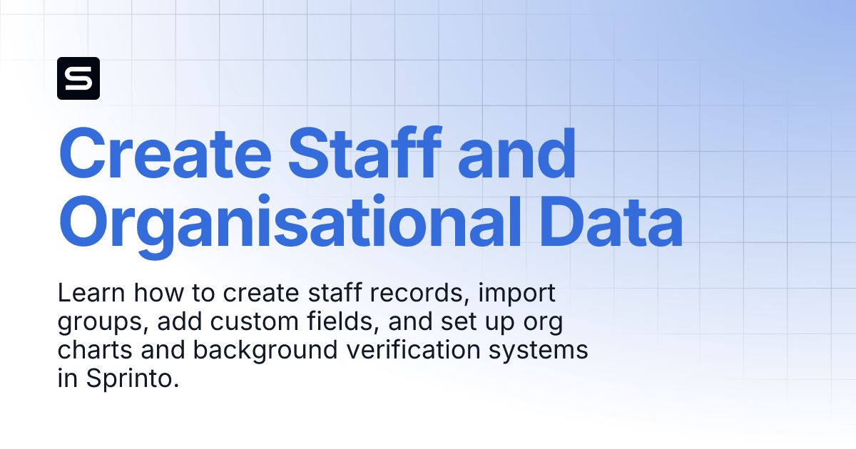 Create Staff and Organisational Data | Sprinto Docs