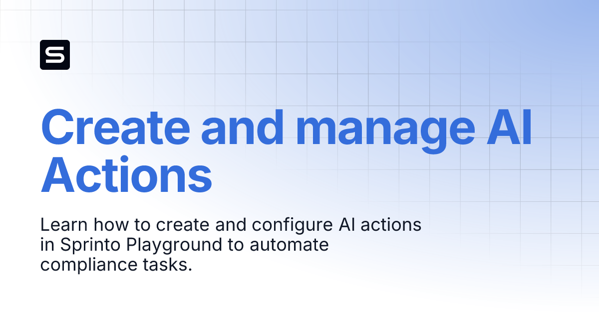 Create and manage AI Actions | Sprinto Docs