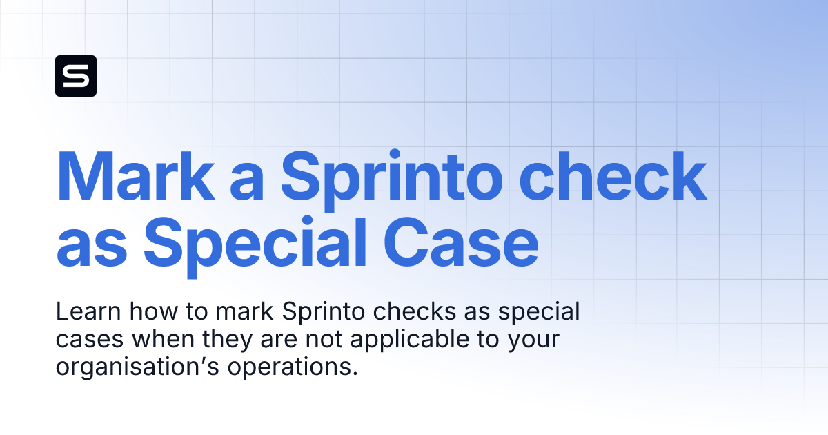 Mark a Sprinto check as Special Case | Sprinto Docs