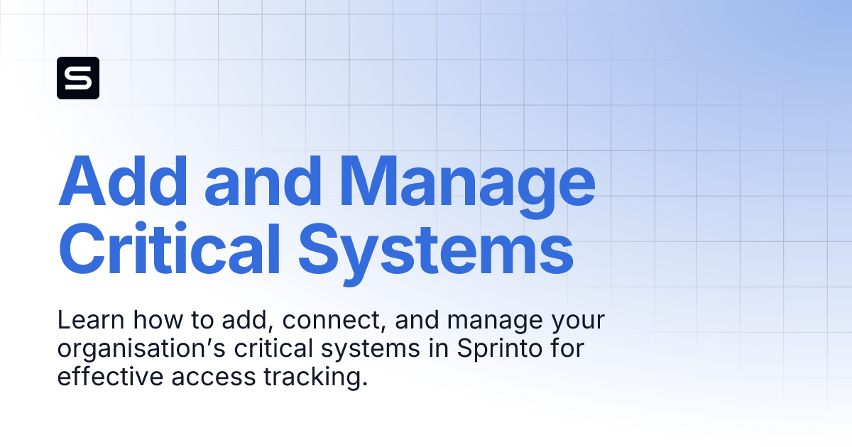 Add and Manage Critical Systems | Sprinto Docs
