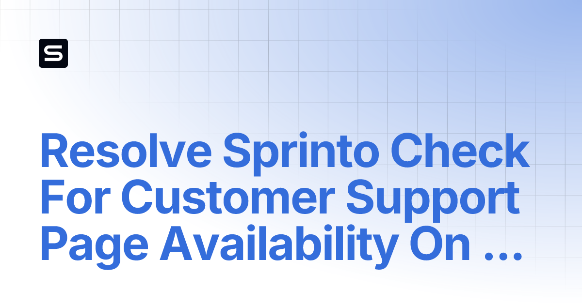 Resolve Sprinto Check For Customer Support Page Availability On Company ...