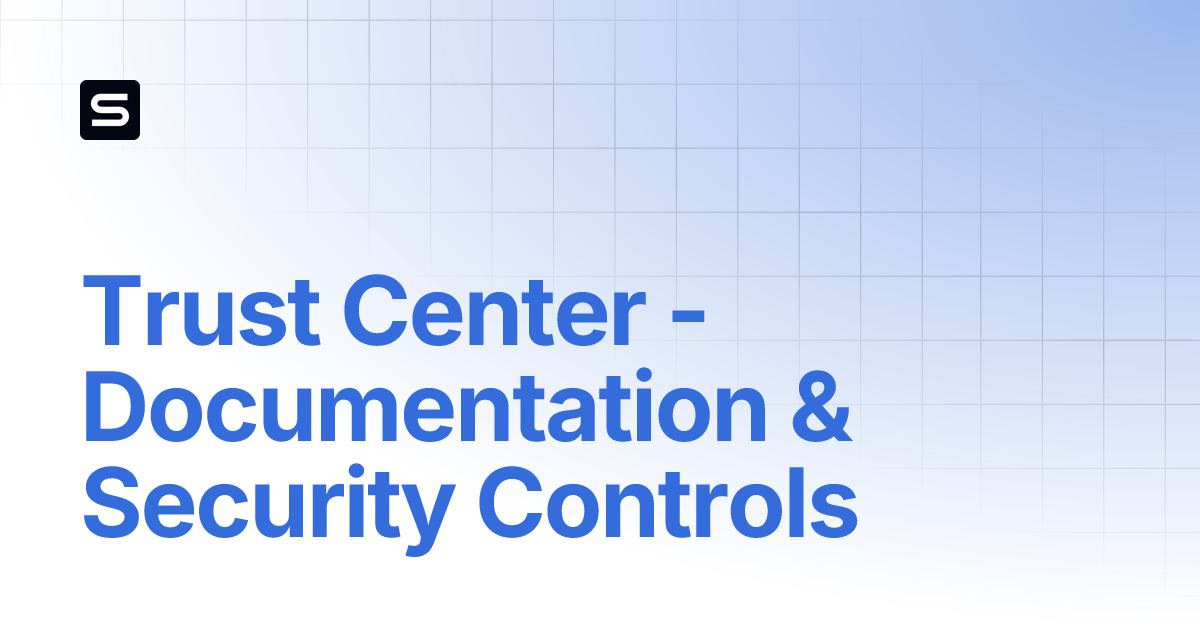 Trust Center - Documentation & Security Controls | Sprinto Docs