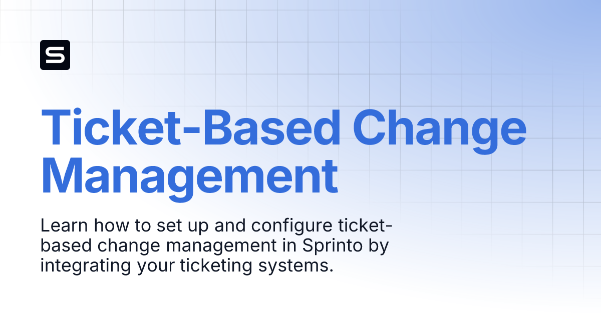 Ticket-Based Change Management | Sprinto Docs