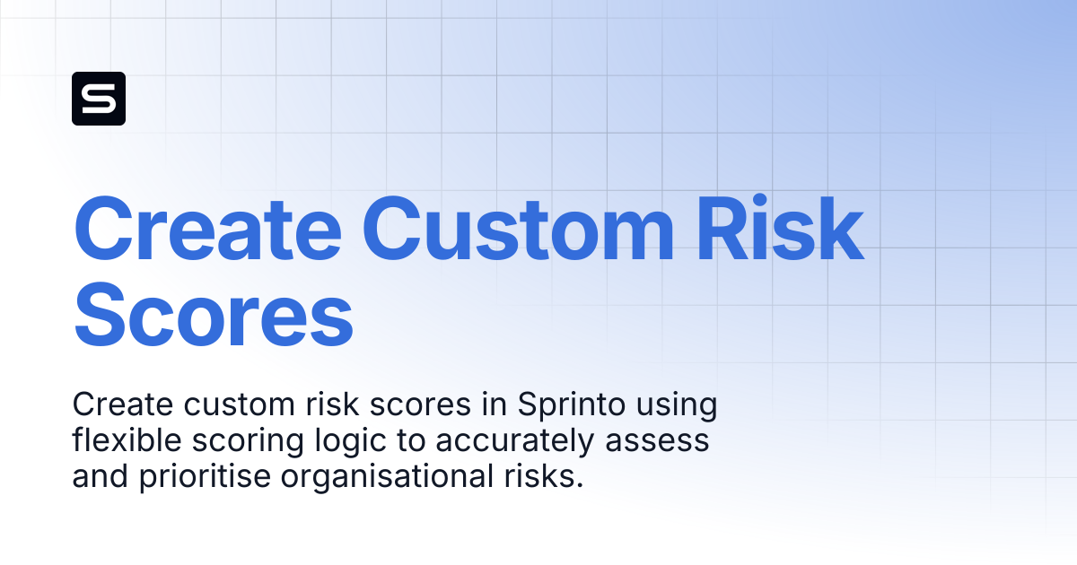 Create Custom Risk Scores | Sprinto Docs