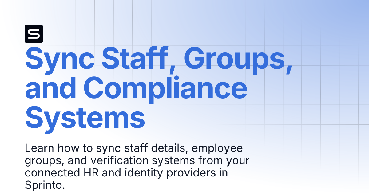 Sync Staff, Groups, and Compliance Systems | Sprinto Docs