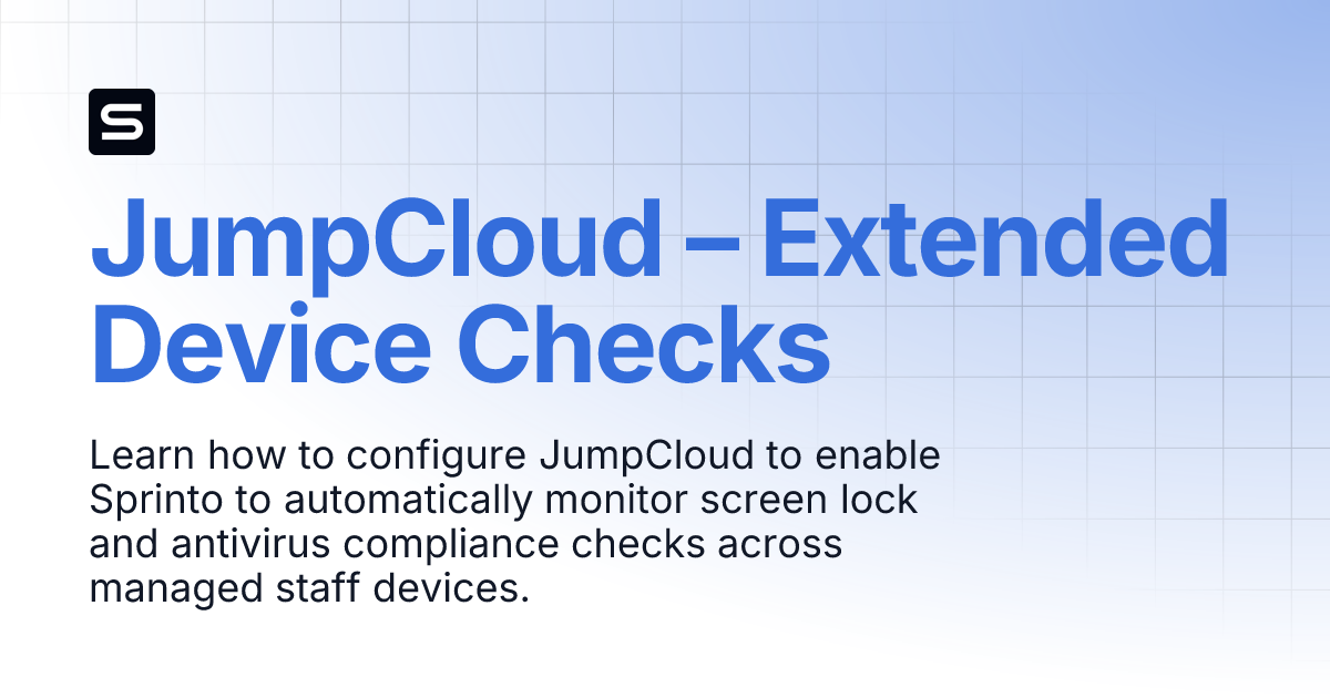 JumpCloud – Extended Device Checks | Sprinto Docs