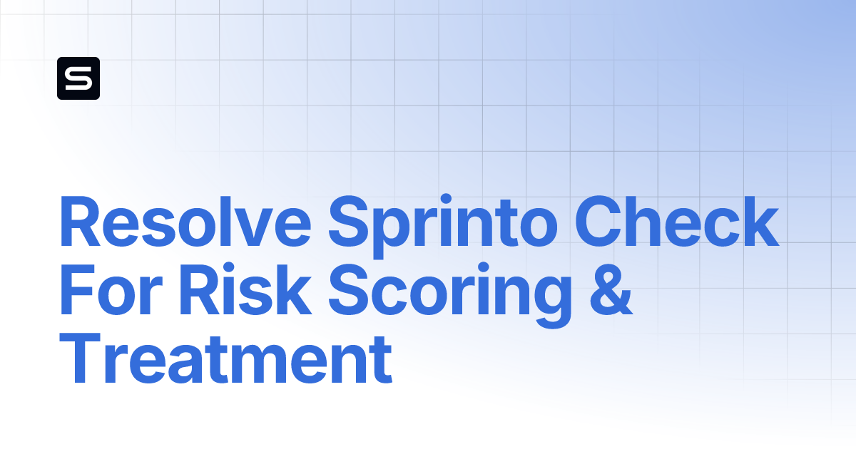Resolve Sprinto Check For Risk Scoring & Treatment | Sprinto Docs
