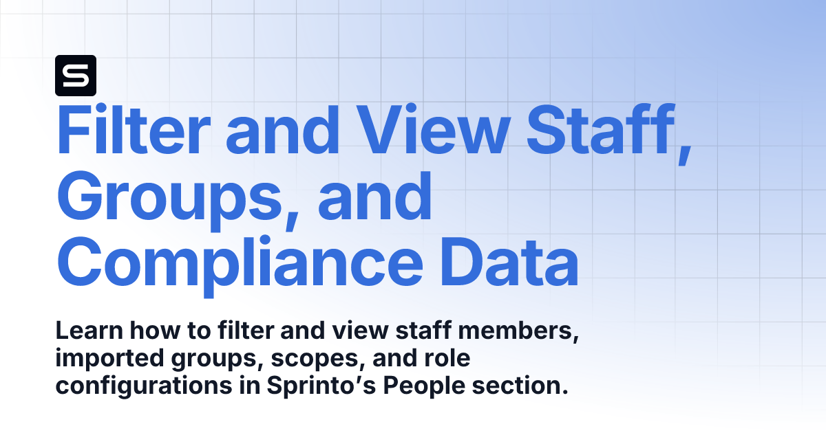Filter and View Staff, Groups, and Compliance Data | Sprinto Docs