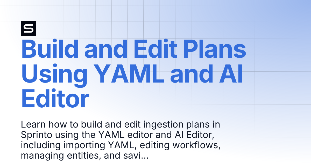 Build and Edit Plans Using YAML and AI Editor | Sprinto Docs