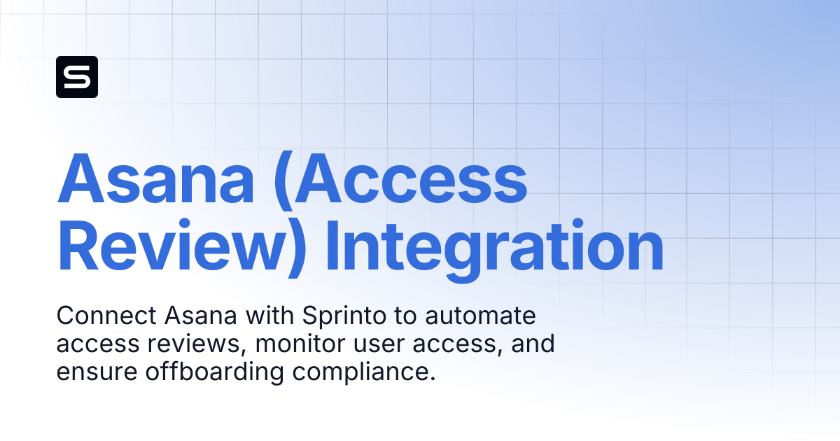 Asana (Access Review) Integration | Sprinto Docs