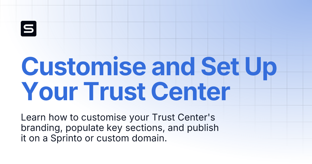 Customise and Set Up Your Trust Center | Sprinto Docs