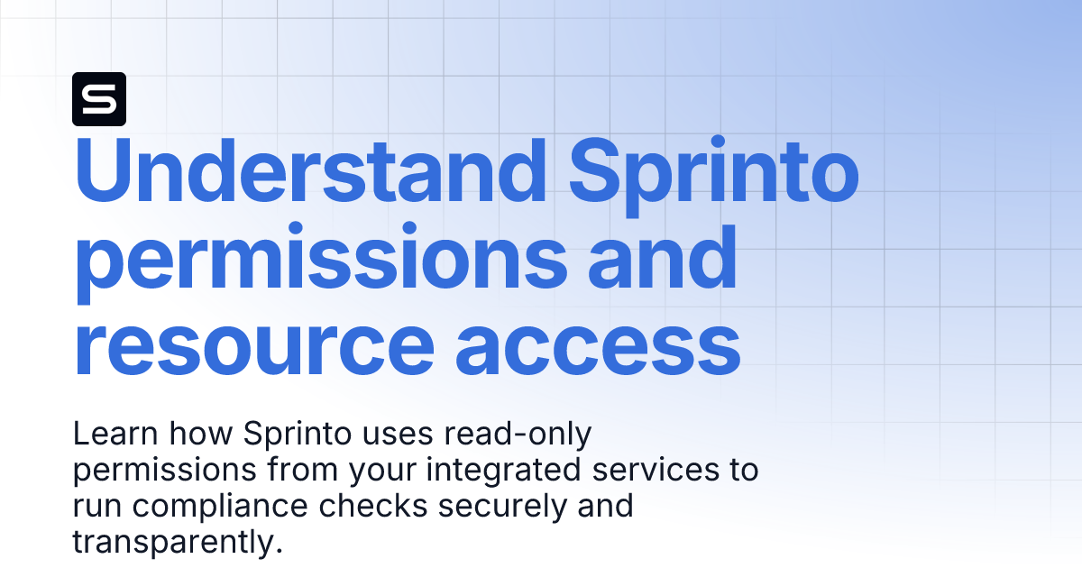 Understand Sprinto permissions and resource access | Sprinto Docs