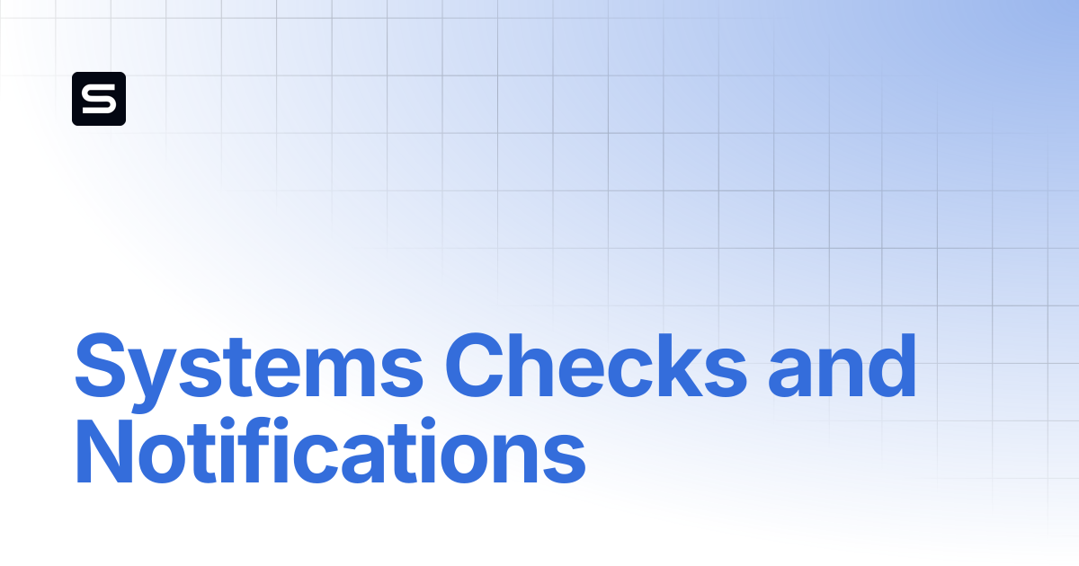 Systems Checks and Notifications | Sprinto Docs